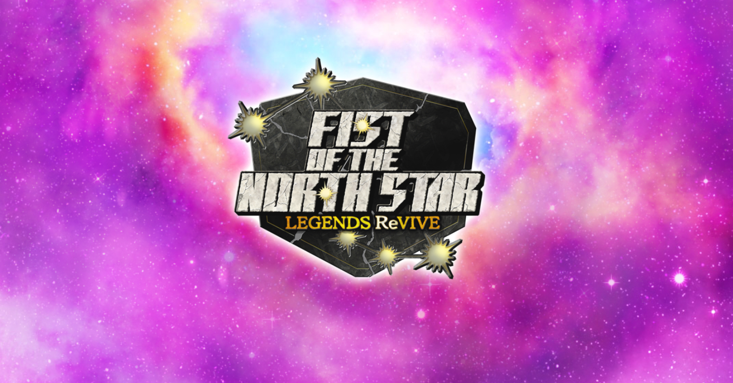Updated: ‘Fist of the North Star: Legends ReVIVE’ Gets Its First ...